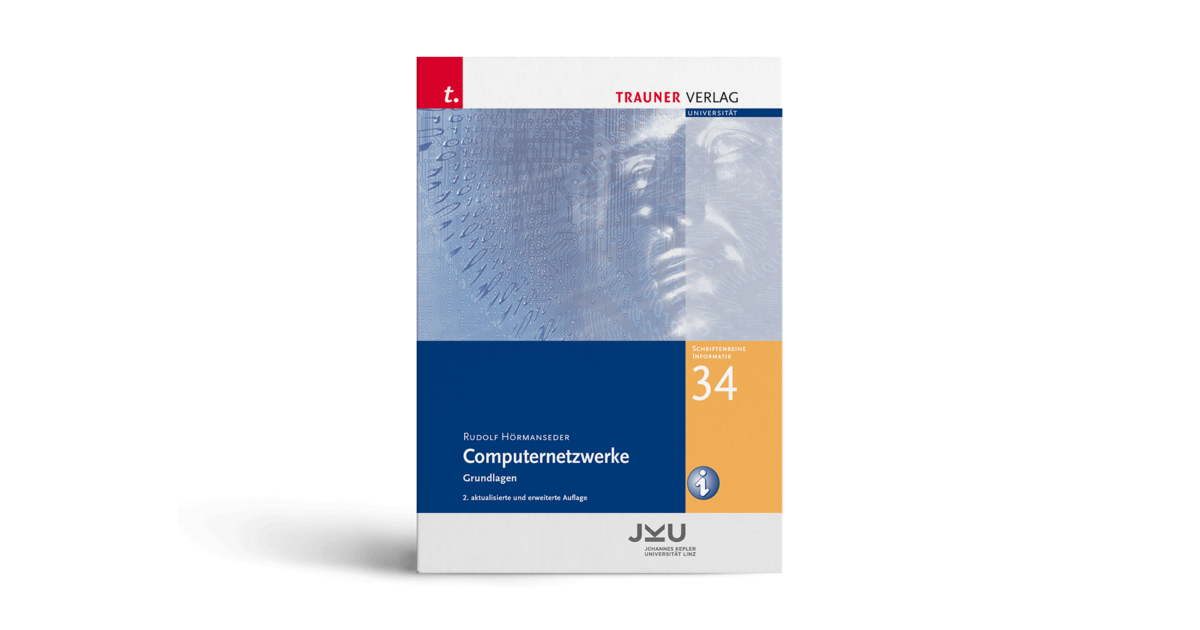 Computernetzwerke: Schriftenreihe Informatik, Band 34
