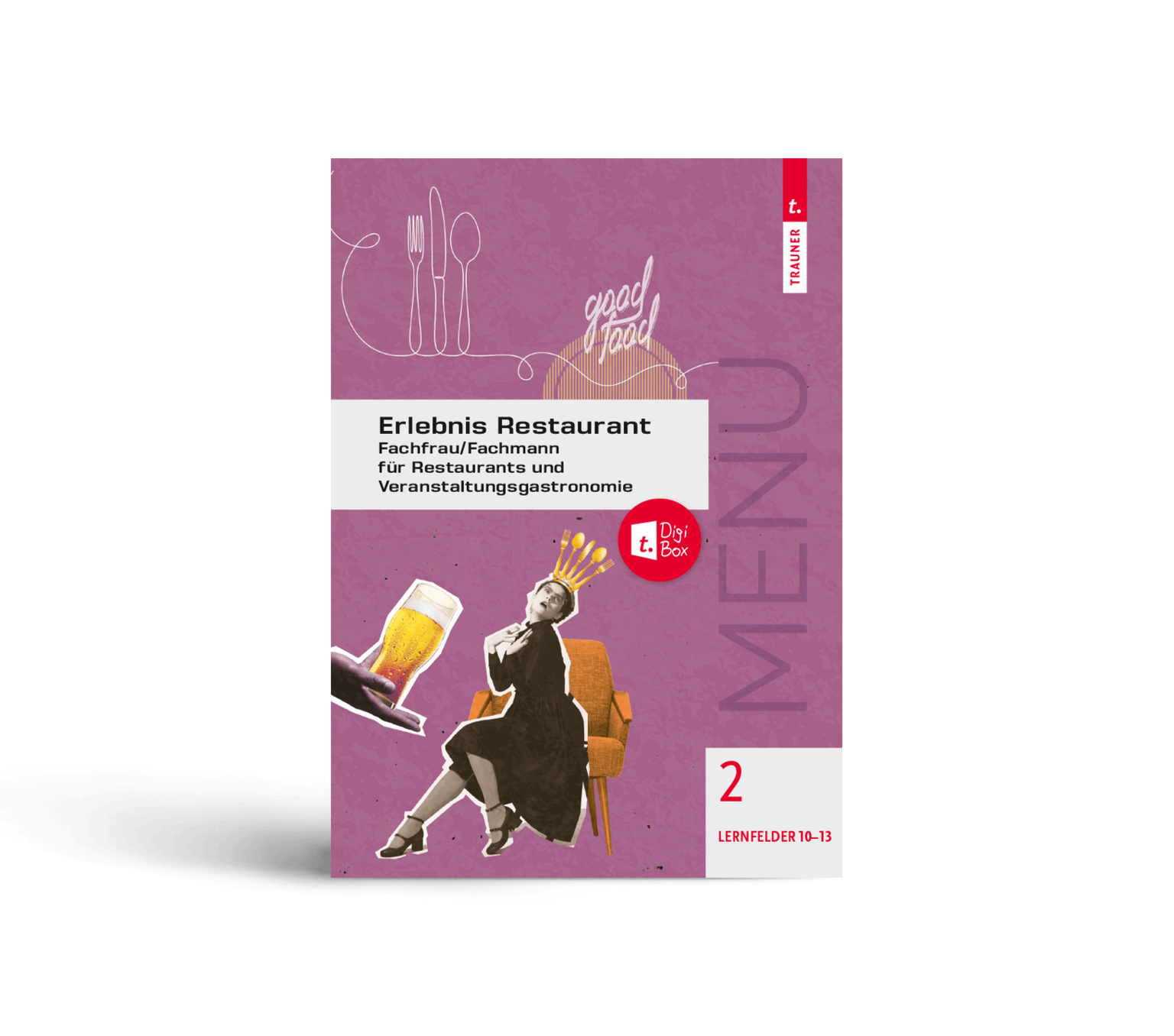 Neue Schulbuchreihe für Gastronomie, Hotellerie & Küche | Neuer Lehrplan