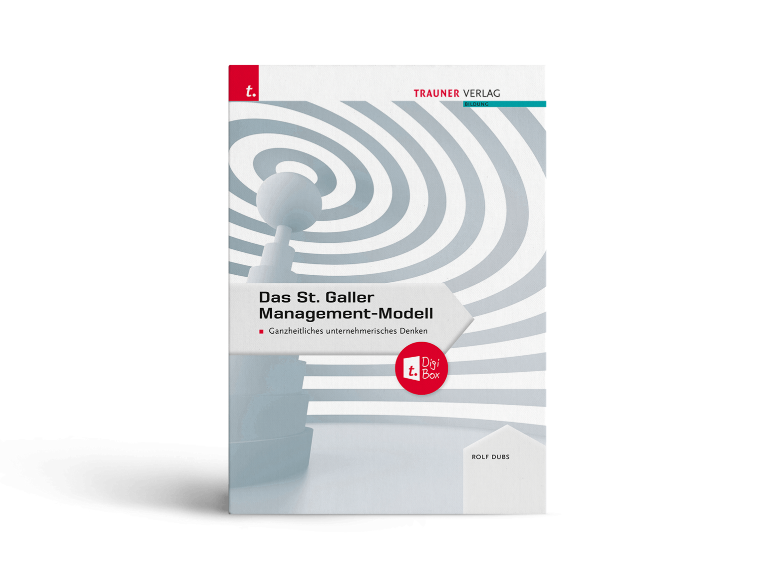 Das St. Galler Management-Modell – Buch von Rolf Dubs